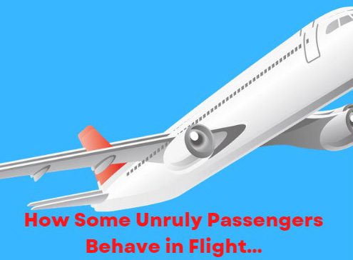 How Some Unruly Passengers Behave in Flight… – Just About Flying